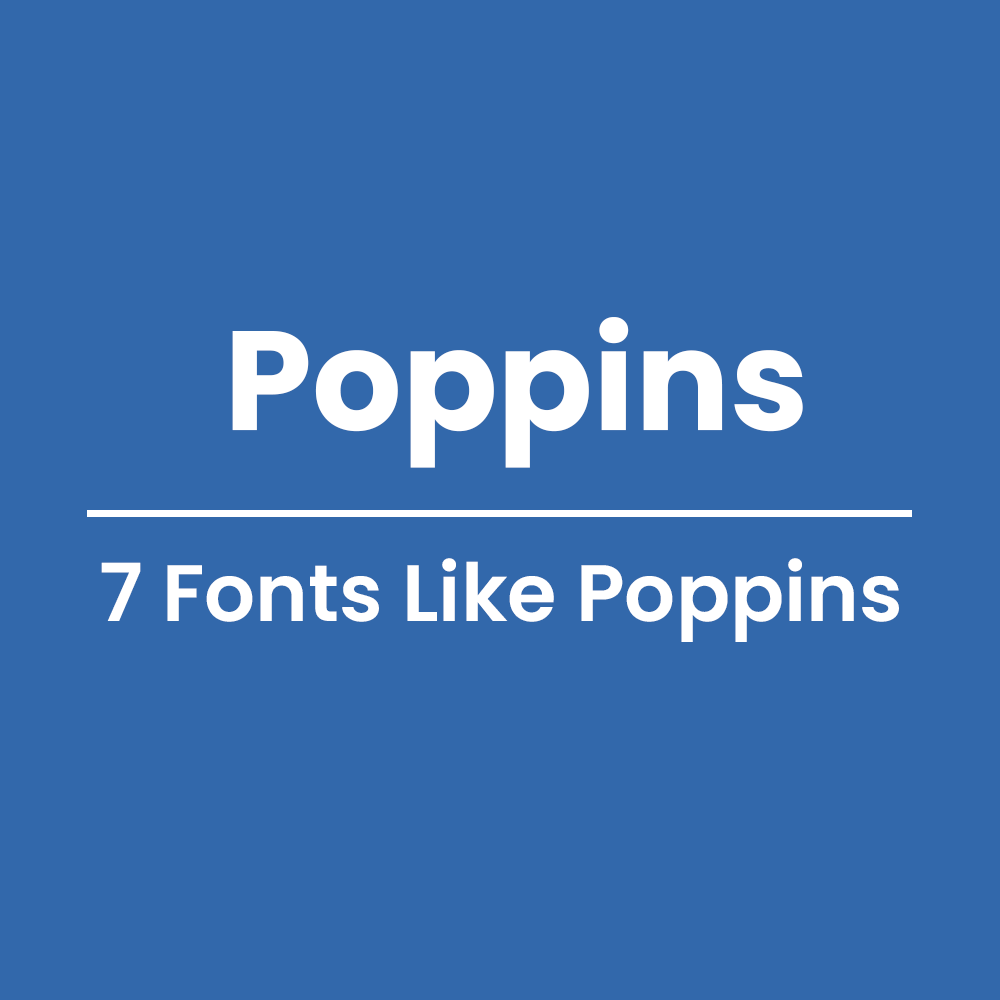 Typeface Similar to Poppins: 7 Look-Alike Alternatives – Typeface ...